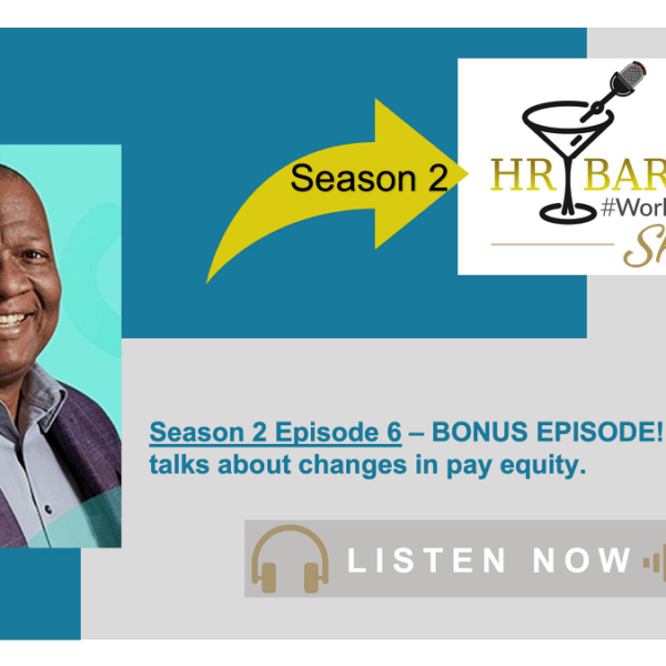 Steve Browne on Managing Change [S2 E1] - HR Bartender Show