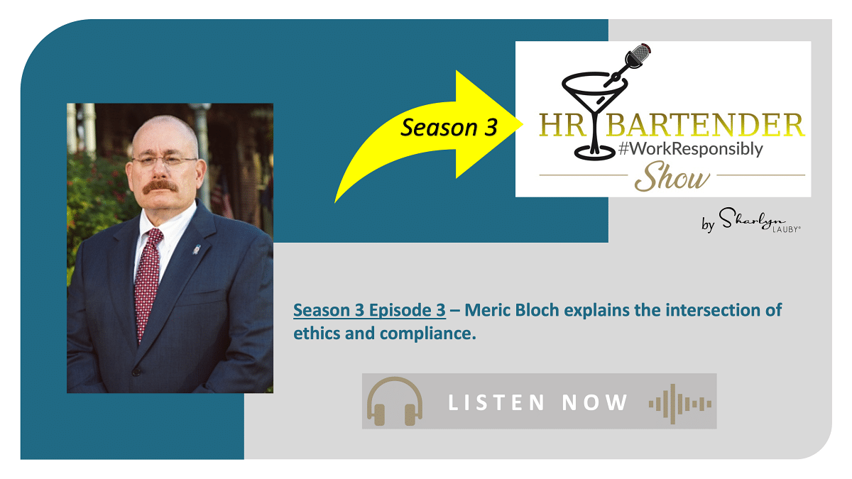 Workplace Ethics [Season 3 Episode 3] Meric Bloch on Compliance